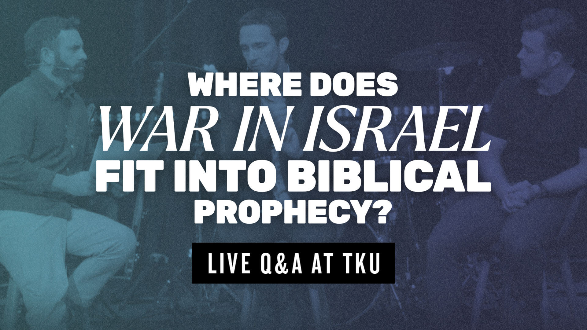 Where Does War in Israel Fit Into Biblical Prophecy? - Gateway Center ...