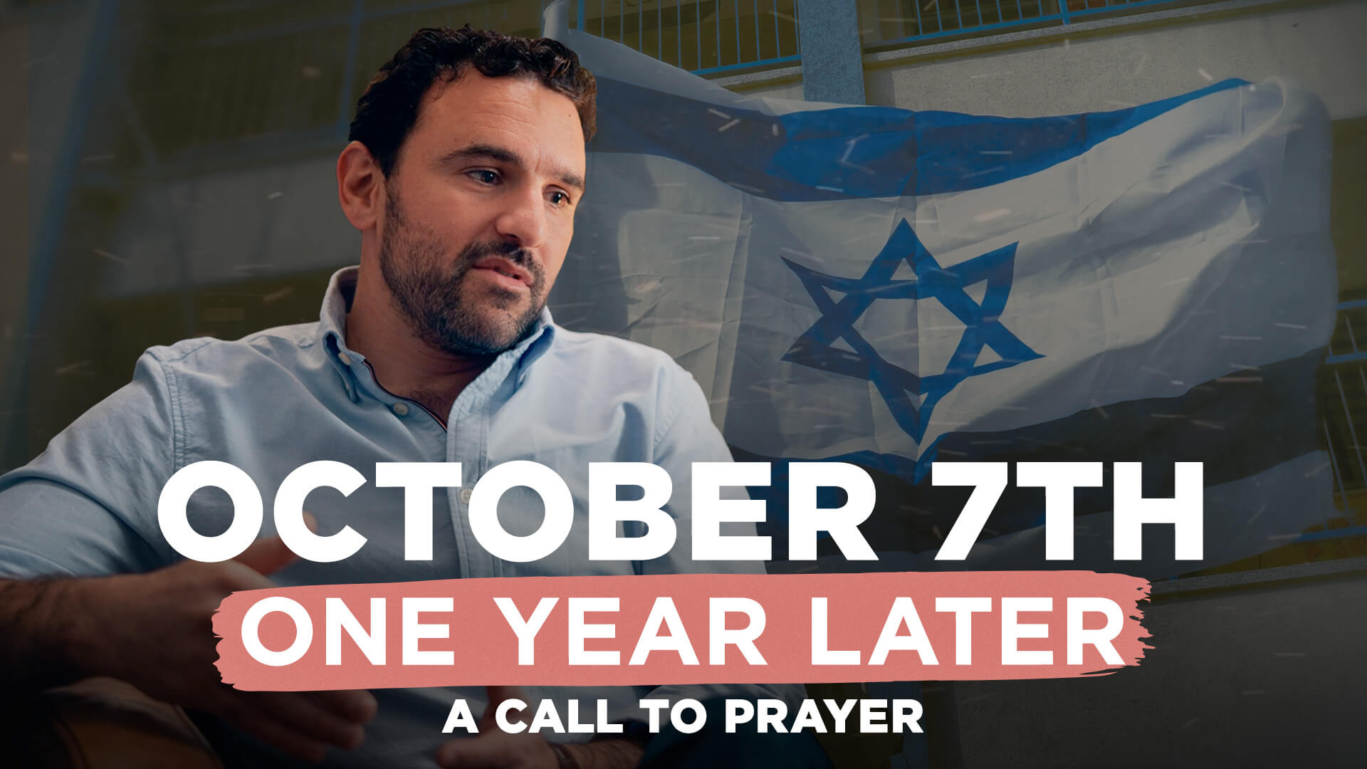 October 7th: One Year Later: A Prayer - Gateway Center for Israel